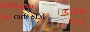 Débloquer une carte SIM : comment trouver votre code PUK